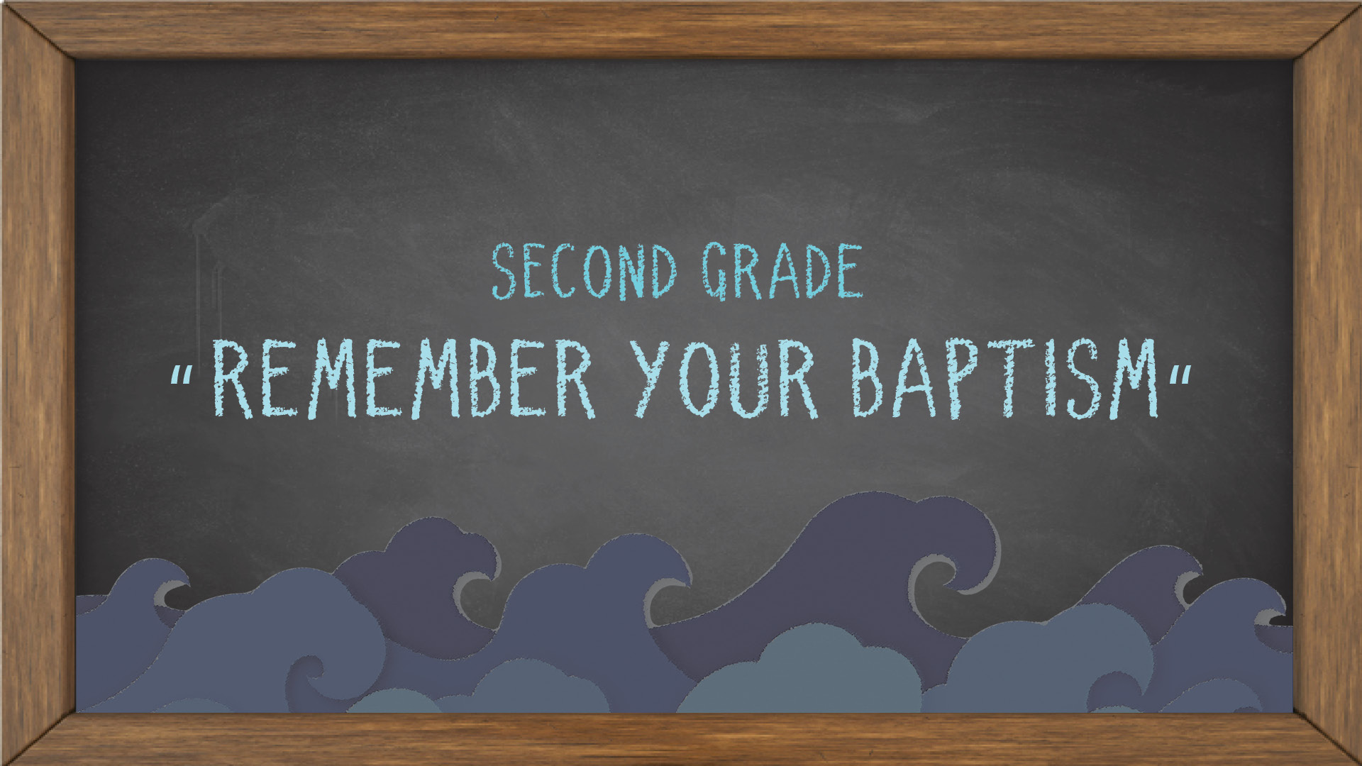 SECOND GRADE "REMEMBER YOUR BAPTISM" - Second Presbyterian Church