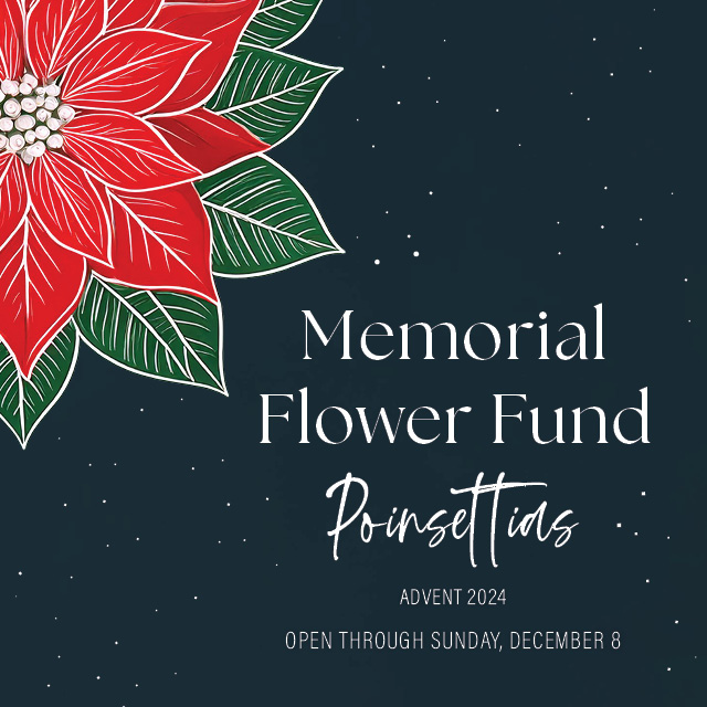Now – December 8Donate to the Memorial Flower Fund in your loved one's ...
