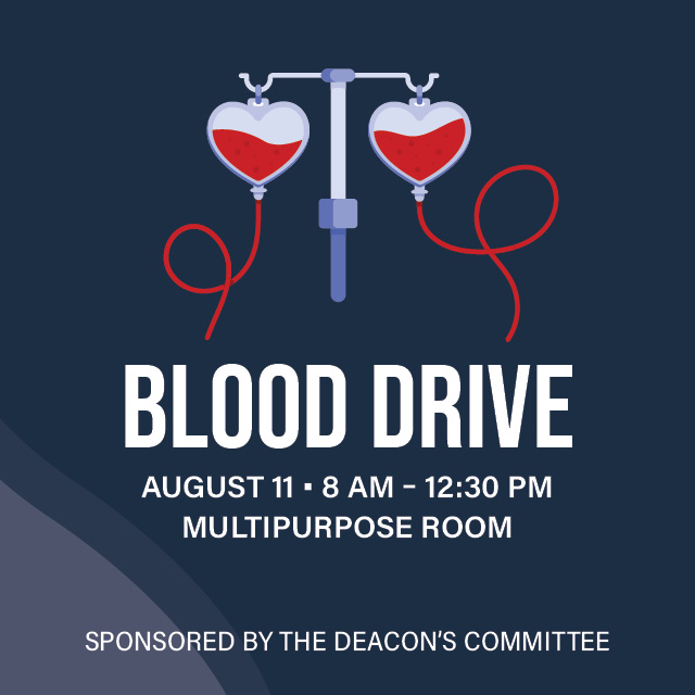 Blood DriveAugust 11, 8 AM – 12:30 PM, Multipurpose RoomJoin us to help ...